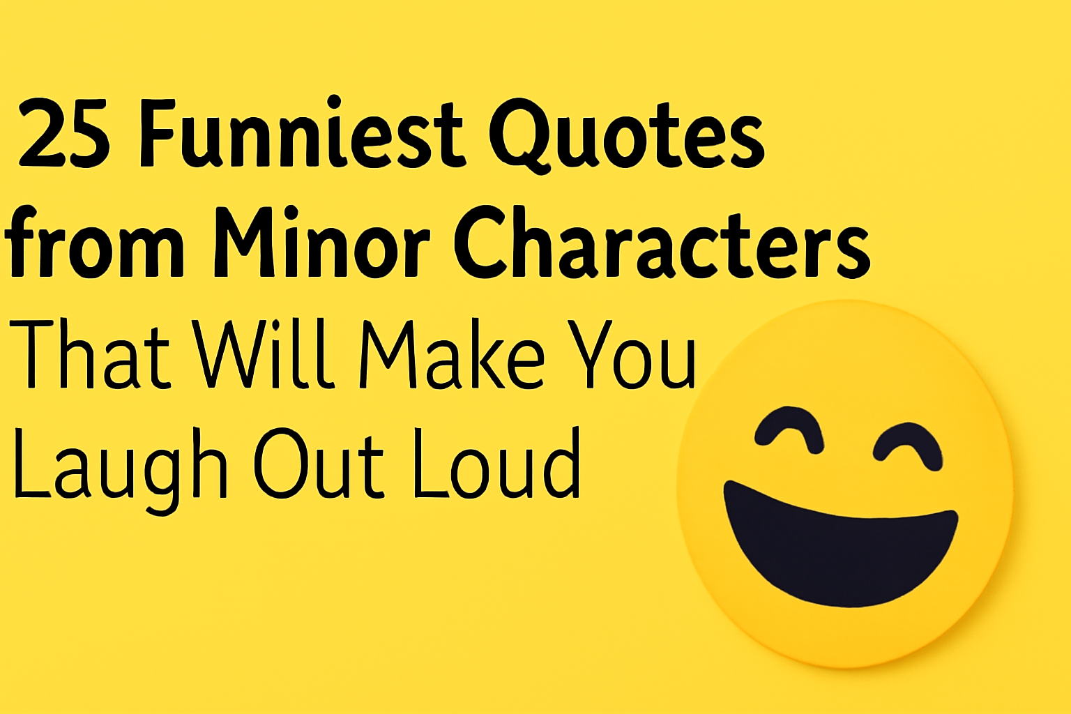 25 Funniest Quotes from Minor Characters That'll Make You Laugh